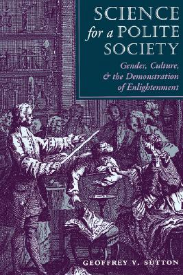 Science for a Polite Society: Gender,