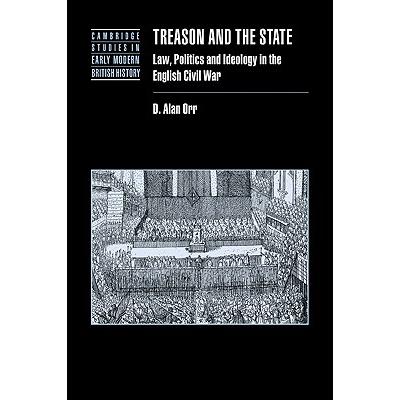 Treason and the State: Law, Politics and Ide...