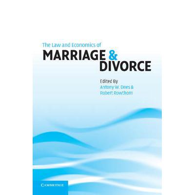 The Law and Economics of Marriage and Divorce