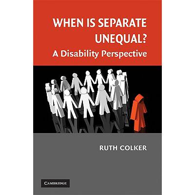 When is Separate Unequal?: A Disability Pers...