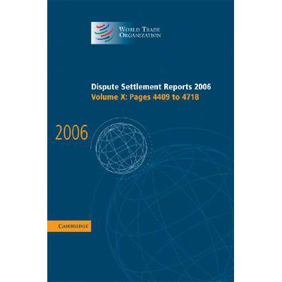 Dispute Settlement Reports 2006: Volume 10, Pages 4409-4718: - Pages 4409-4718