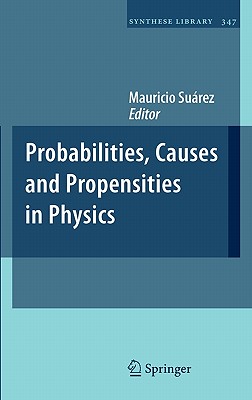 Probabilities, Causes and Propensities