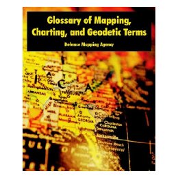 Glossary of Mapping, Charting, an