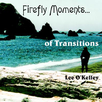 Firefly Moments...: Of