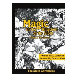 Magic in the Kingdom of the Sloth: Book