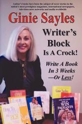 Writer's Block Is a Crock: Write a Book