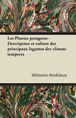 Les Plantes Potag Res - Description Et
