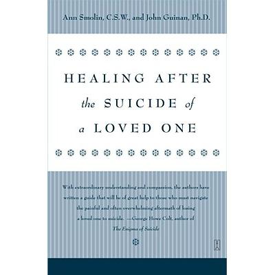Healing After the Suicide of a Loved One