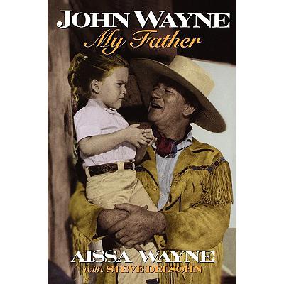 John Wayne: My Father