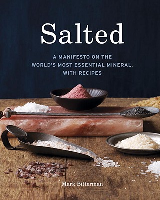 Salted: A Manifesto on the World's Most