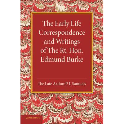 The Early Life Correspondence and Writings o...