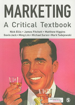 Marketing: A Critical Textbook