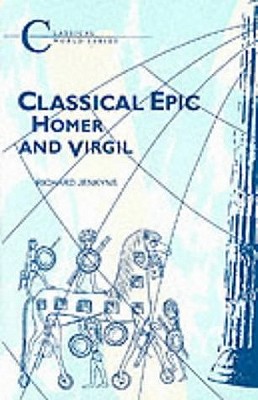 Classical Epic: Homer and Virgil