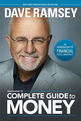 Dave Ramsey's Complete Guide to Money: