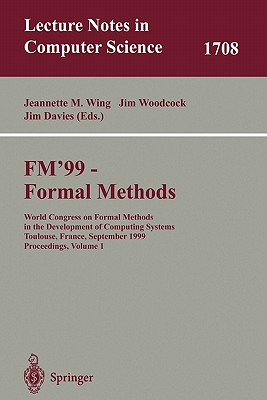 FM'99 - Formal Methods: World Congress