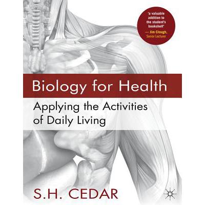 Biology for Health : Applying the Activities...