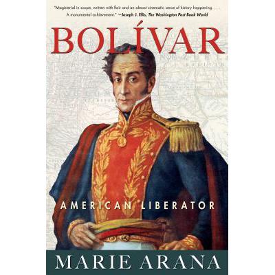 Bolivar: American Liberator