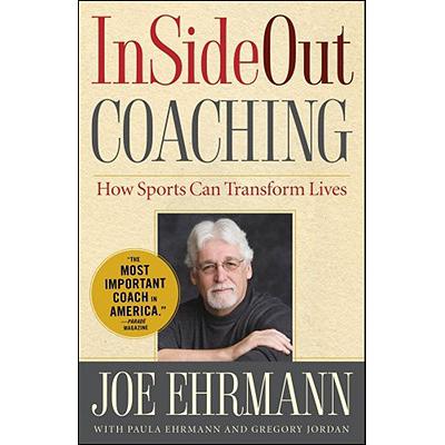 InSideOut Coaching: How Sports Can Transform...