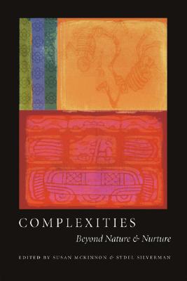 Complexities: Beyond Nature &