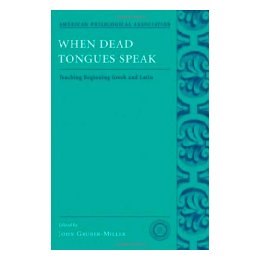 When Dead Tongues Speak: Teach