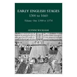 Early English Stages 1300-1576