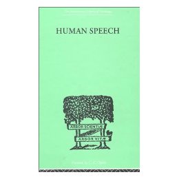 Human Speech: Some Observations,
