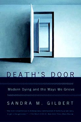 Death's Door: Modern Dying and the Ways