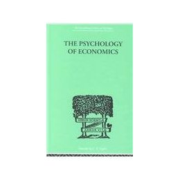 The Psychology of Economics