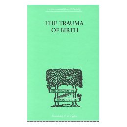 The Trauma of Birth