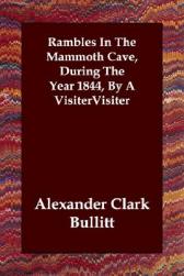 Rambles in the Mammoth Cave, During the