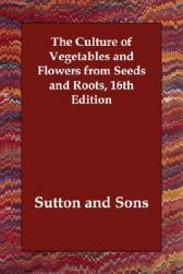 The Culture of Vegetables and Flowers