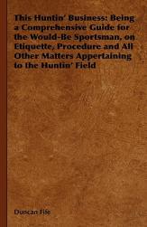 This Huntin' Business: Being a