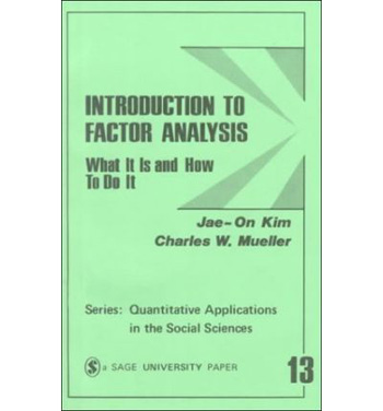 Introduction to Factor Analysis: What It Is and How to Do It
