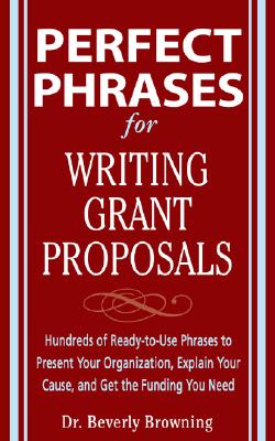 Perfect Phrases for Writing Grant
