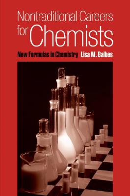Nontraditional Careers for Chemists: New