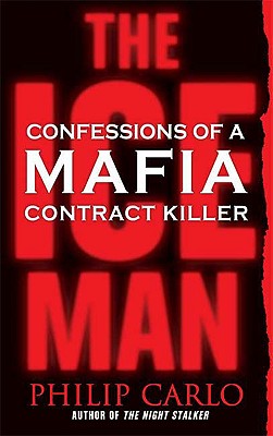 The Ice Man: Confessions of a Mafia