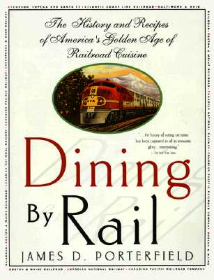 Dining by Rail: The History and Recipes