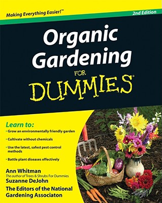 Organic Gardening For Dummies, Secon
