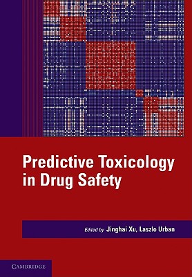 Predictive Toxicology in Drug