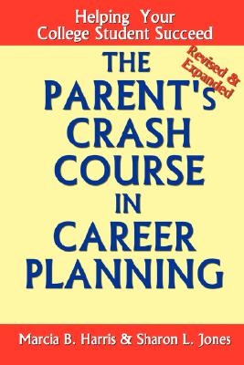 The Parent's Crash Course in Career