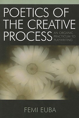 Poetics of the Creative Process: A