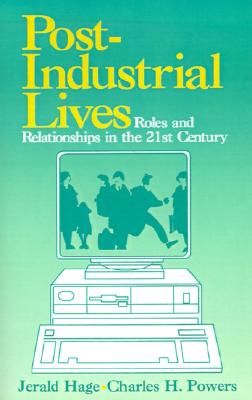 Post Industrial Lives: Roles and