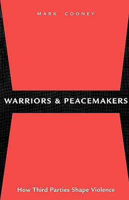 Warriors and Peacemakers: How Third