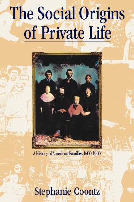Social Origins of Private Life: A