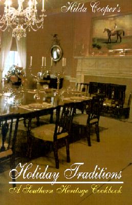 Holiday Traditions: A Southern Heritage