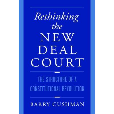Rethinking the New Deal Court: The Structure...