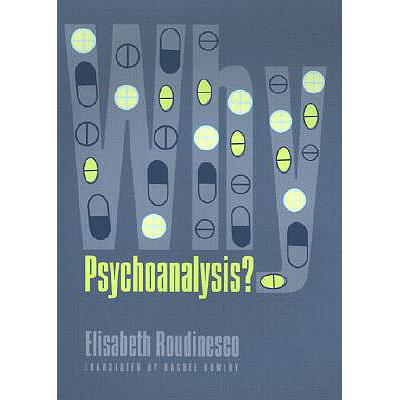 Why Psychoanalysis?