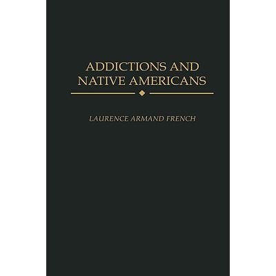 Addictions and Native Americans