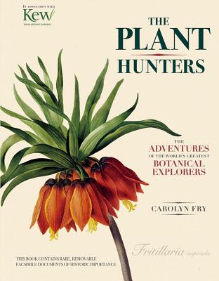 The Plant Hunters: The Adventures of the