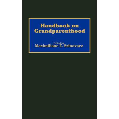 Handbook on Grandparenthood